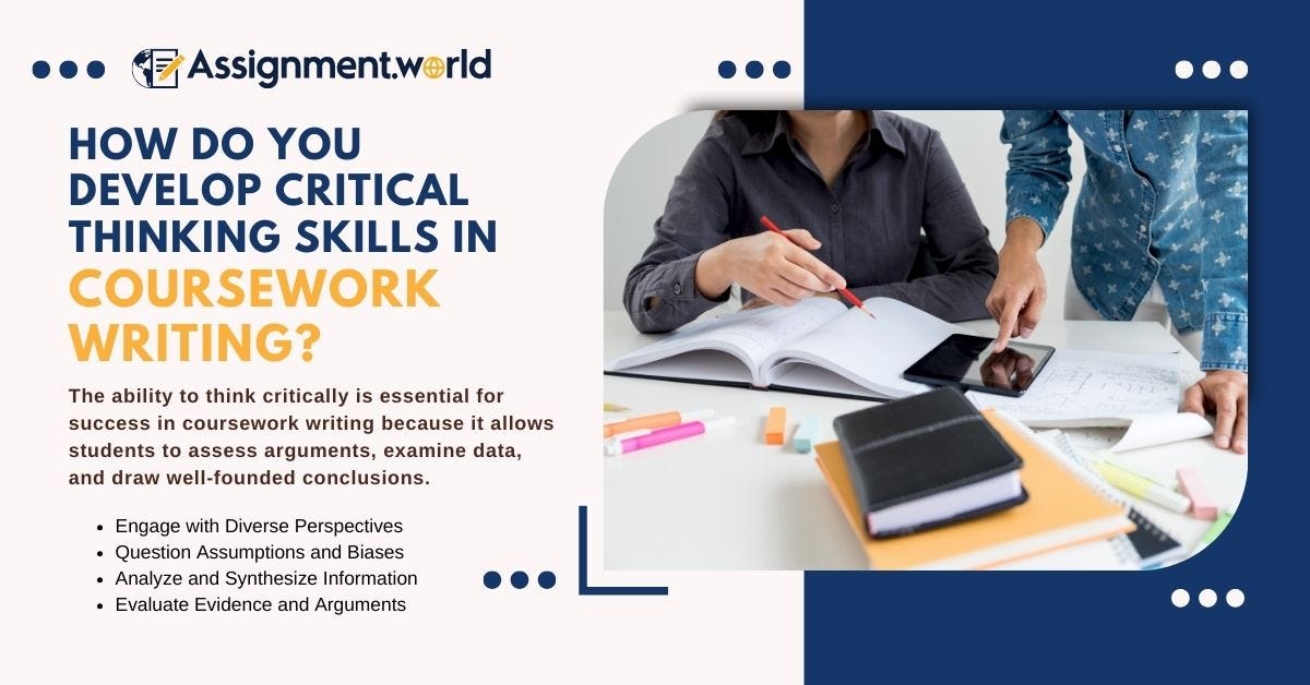 How do you Develop Critical Thinking Skills in Coursework Writing? | by ...