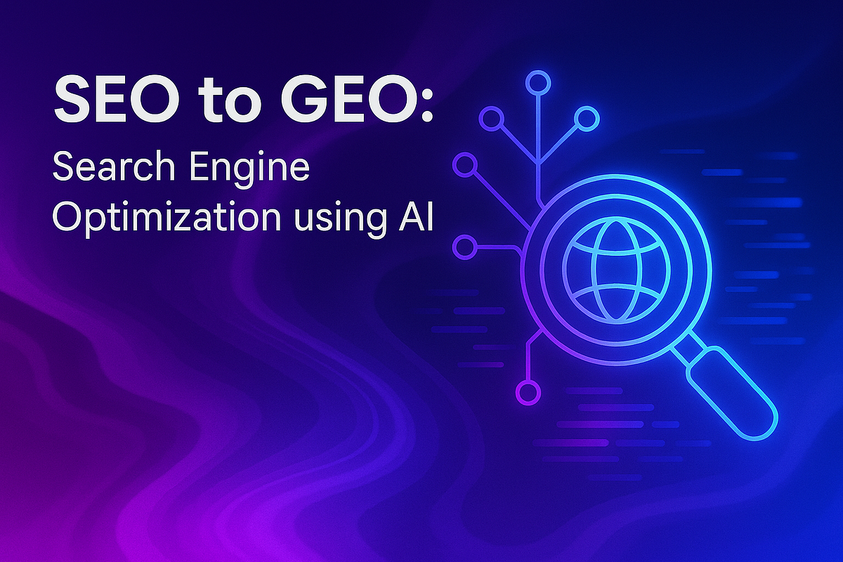 SEO to GEO: Search Engine Optimization using AI | Towards AI