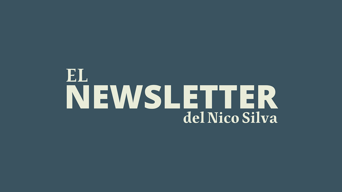 Newletter: Vol 02 - El Nico Silva - Medium