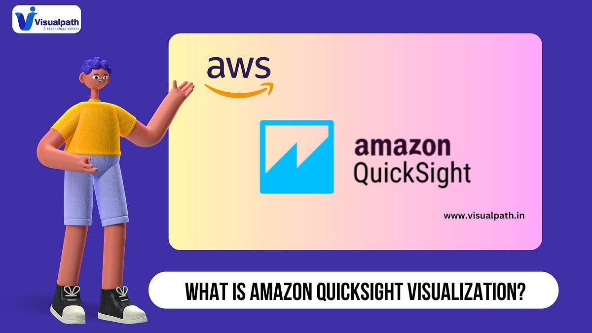 What is Amazon QuickSight visualisation? | 2024 | by Siva Visualpath | Jun, 2024 | Medium