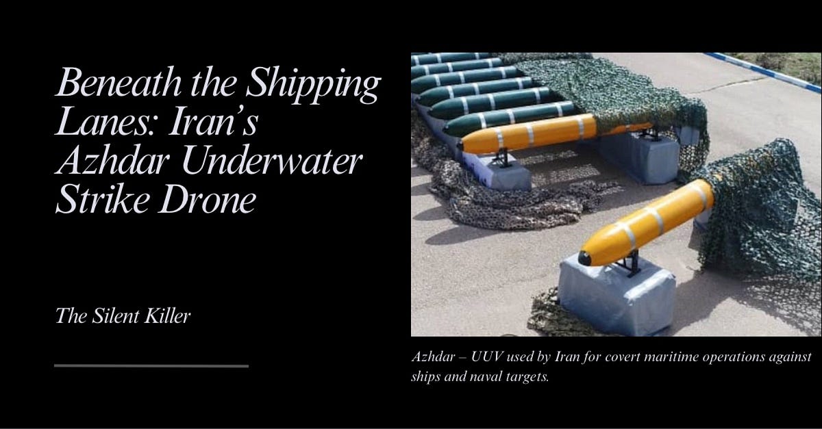 The Azhdar UUV: Iran’s Silent Weapon Beneath the Shipping Lanes | by ...