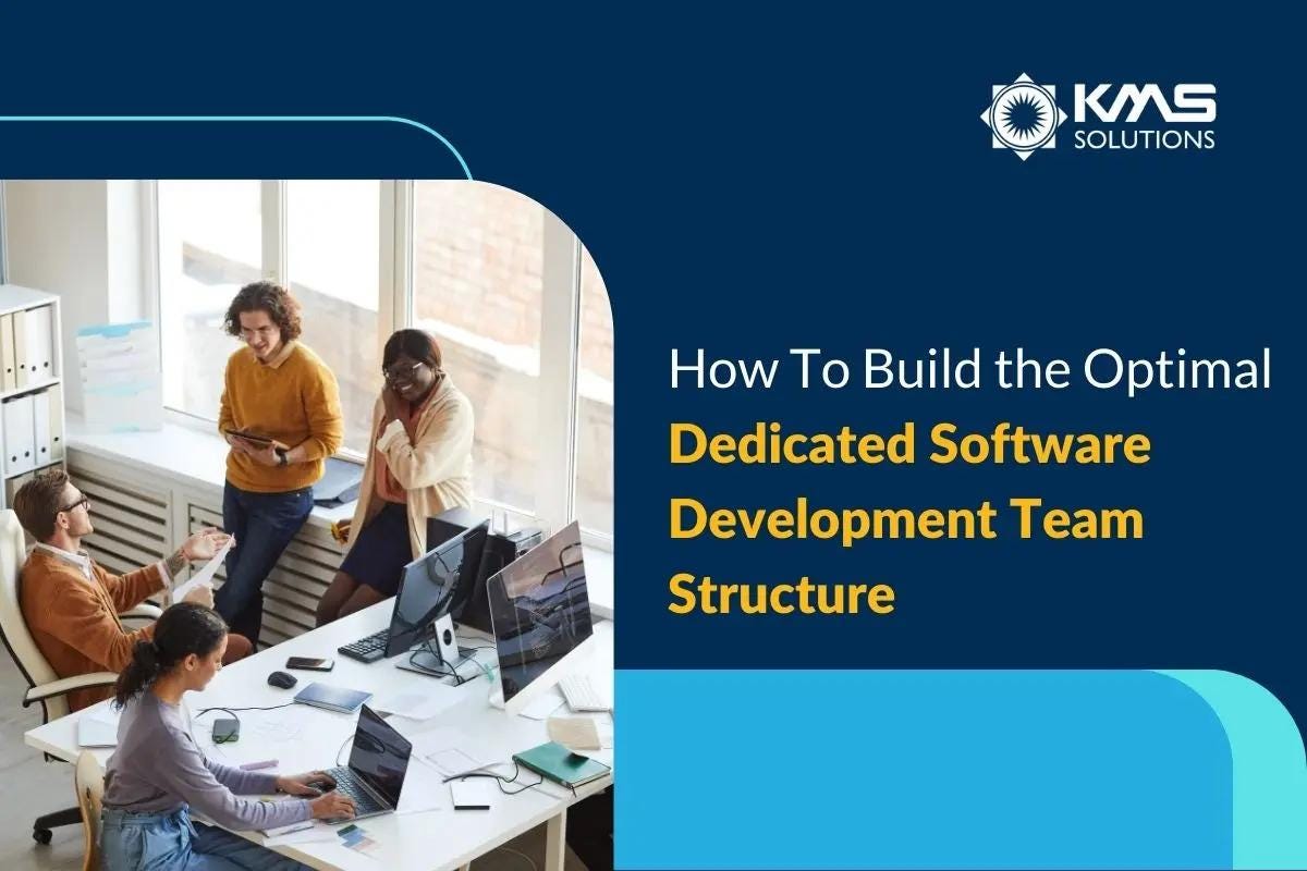 A Detailed Guide on Dedicated Software Development Team Structure | by ...