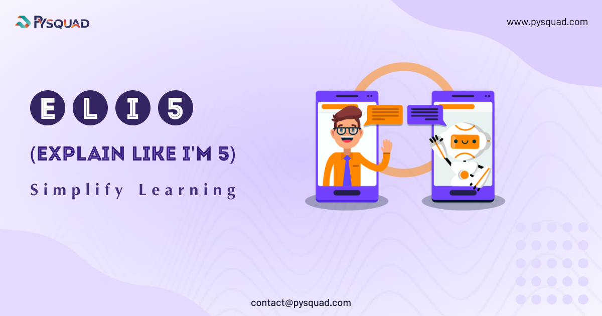 The Mysteries Of Python With Eli5 A Comprehensive Guide By Pysquad 5084
