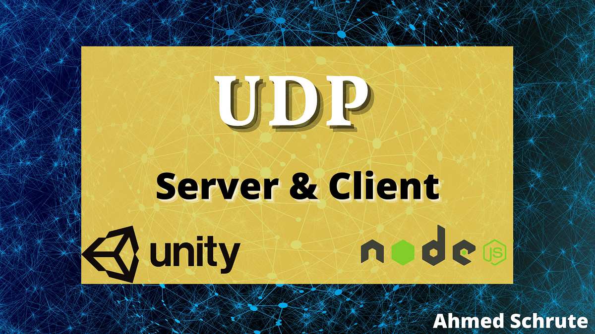 Udp Unity And Node Js In This Tutorial I Will Create Udp By Ahmed Schrute Unity And Nodejs