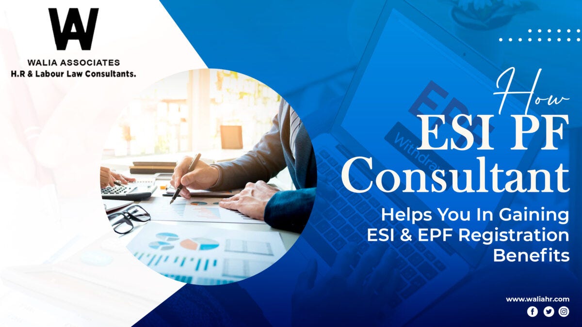 How ESI PF Consultant Helps You In Gaining ESI & EPF Registration ...