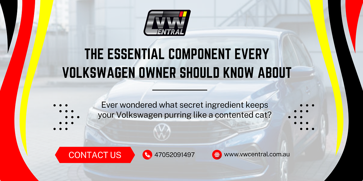 The Essential Component Every Volkswagen Owner Should Know About | by ...