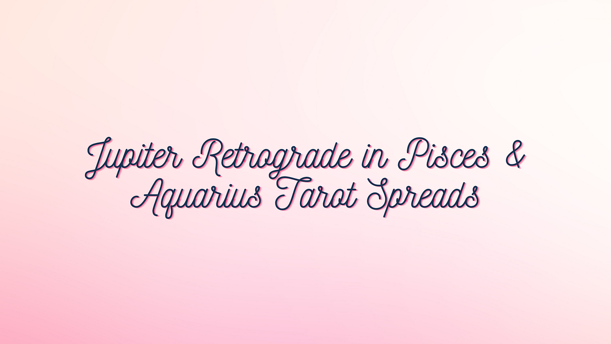Jupiter Retrograde 2021 Tarot Spreads | by Gem Blackthorn | Medium