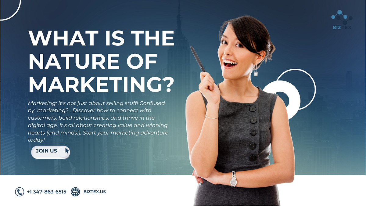What Is The Nature Of Marketing?. Marketing: It’s not just about ...