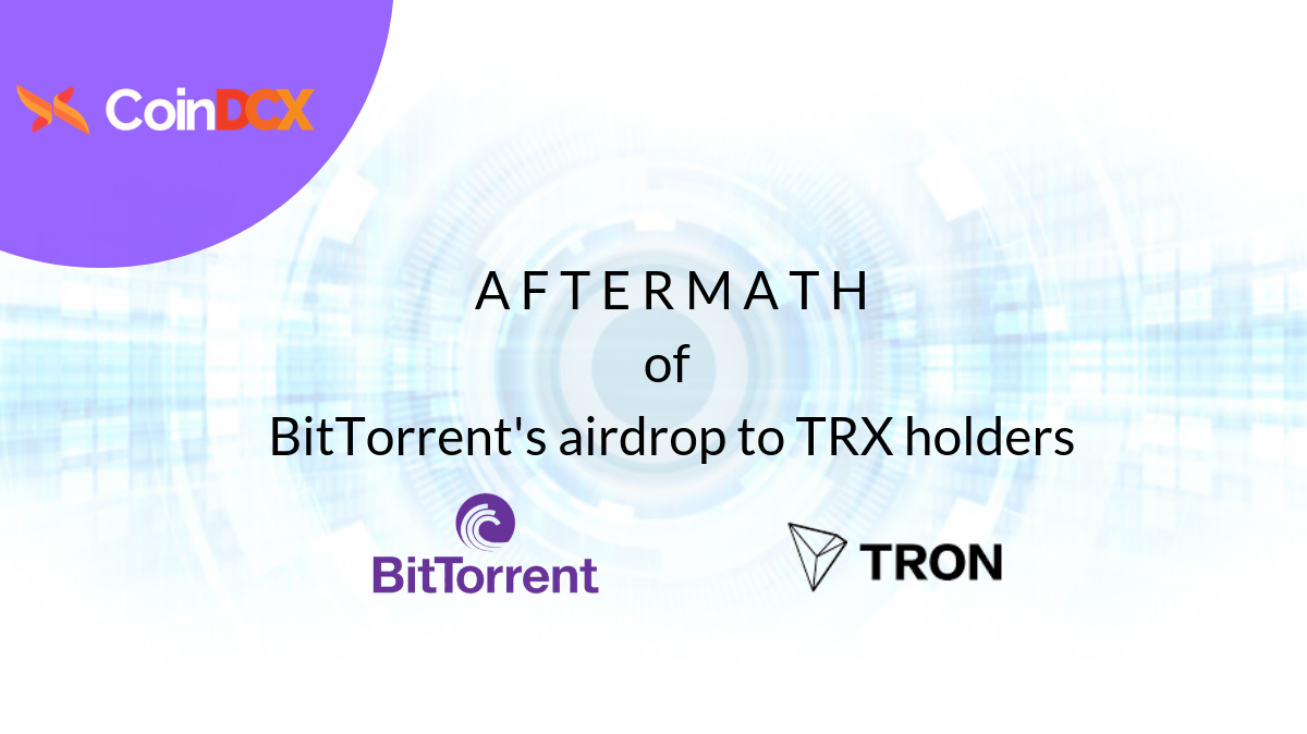 Aftermath of Tron’s BitTorrent (BTT) airdrop | by Syed Shoeb ...