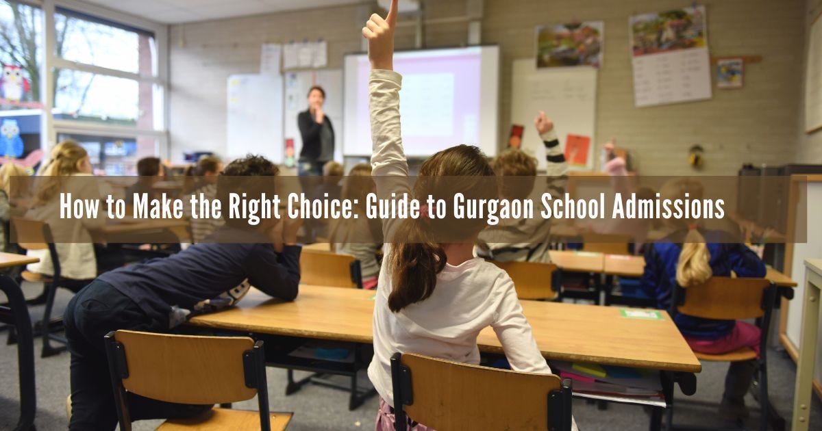 How to Make the Right Choice: Guide to Gurgaon School Admissions - GD Goenka Signature School ...