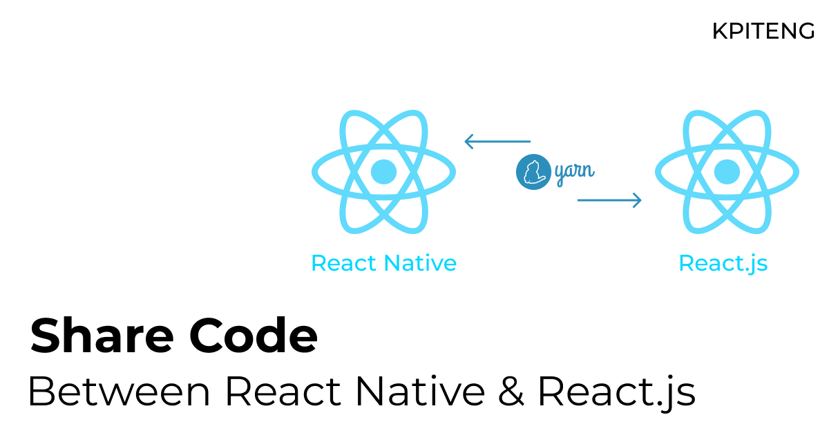 Share Code Between React Native and React.js | by KPITENG | Medium
