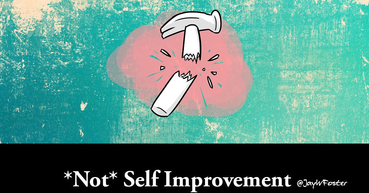 Ditch the Self Improvement. I used to be a self-improvement junkie ...
