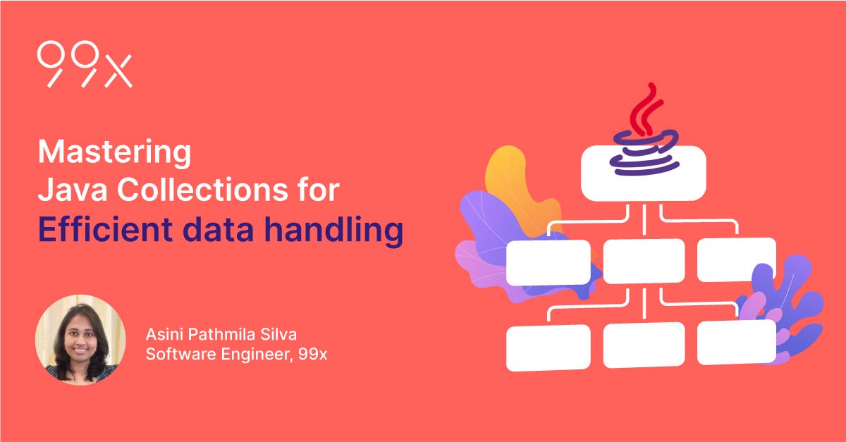 Java Collection Framework. Mastering Java Collections for… | by Asini Pathmila Silva ...