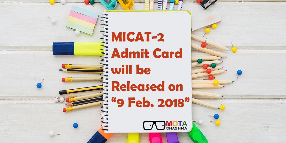 MICAT-2 Admit Card 2018 Is to Be Released Soon in February | by Naren ...