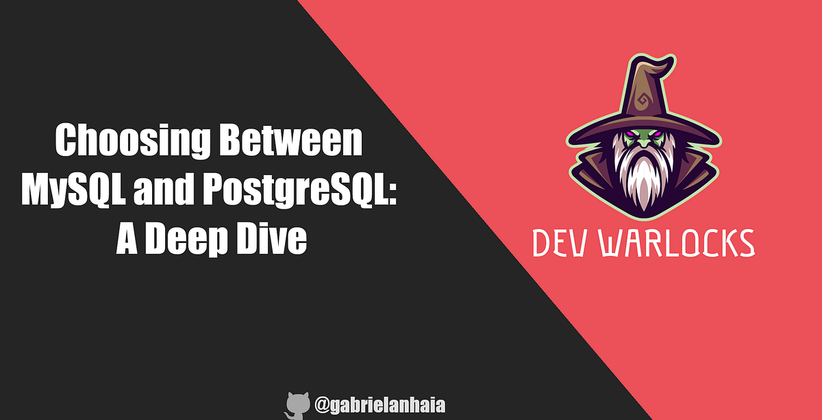 Choosing Between MySQL and PostgreSQL: A Deep Dive | by Gabriel Anhaia ...