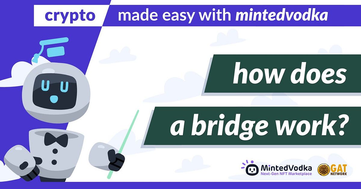 HOW DOES A BRIDGE WORK?. A bridge is used to pass information… | by GAT ...