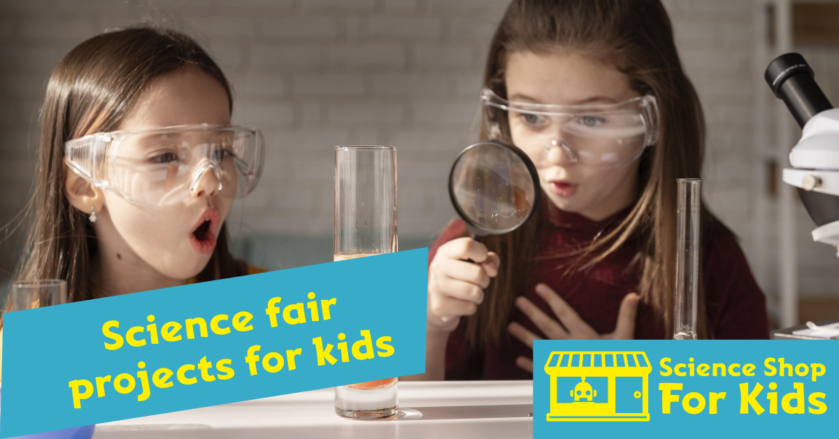 Science fair projects for kids - Scienceshopforkids - Medium