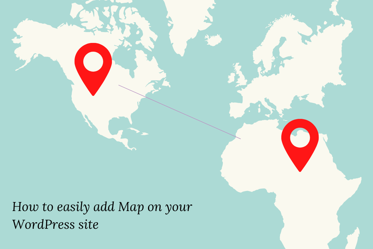 How to easily add Map on your WordPress site | by Ankur Bhardwaj | Medium