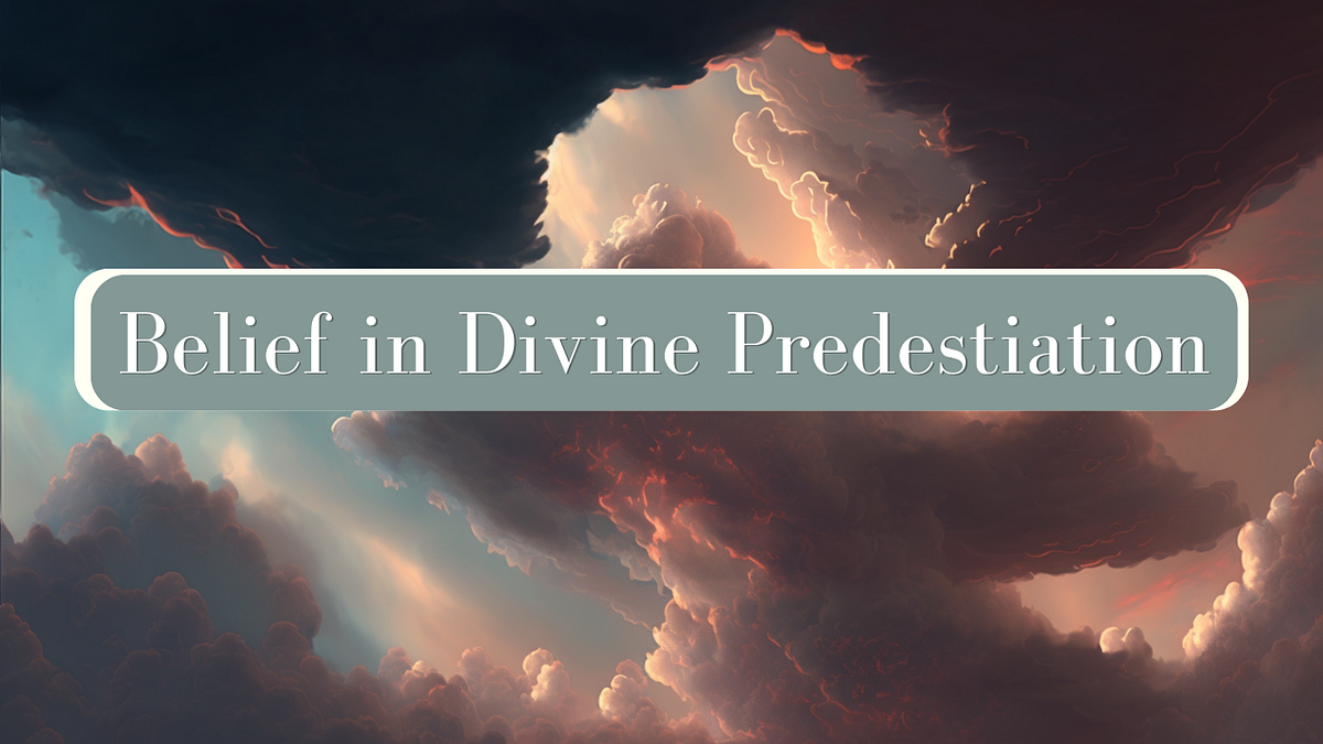 Belief in Divine Predestination. The last pillar of the Islamic faith ...