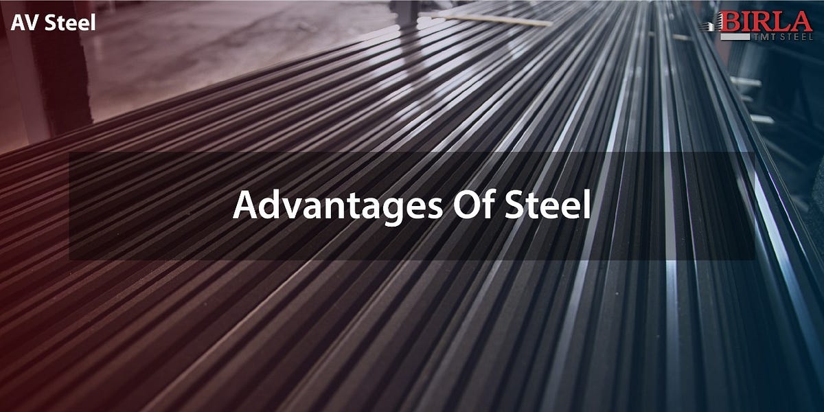 Advantages of Structural Steel Building Material — AV Steel& Power | by ...