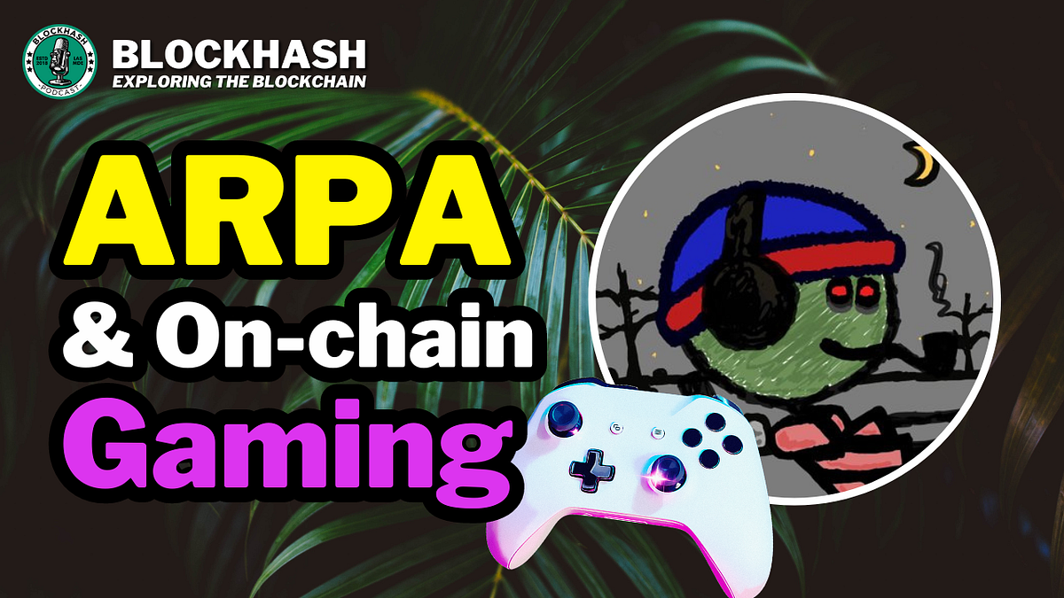 Ep. 383 Felix Xu | ARPA Network and On-chain Gaming | by Brandon Zemp | Medium