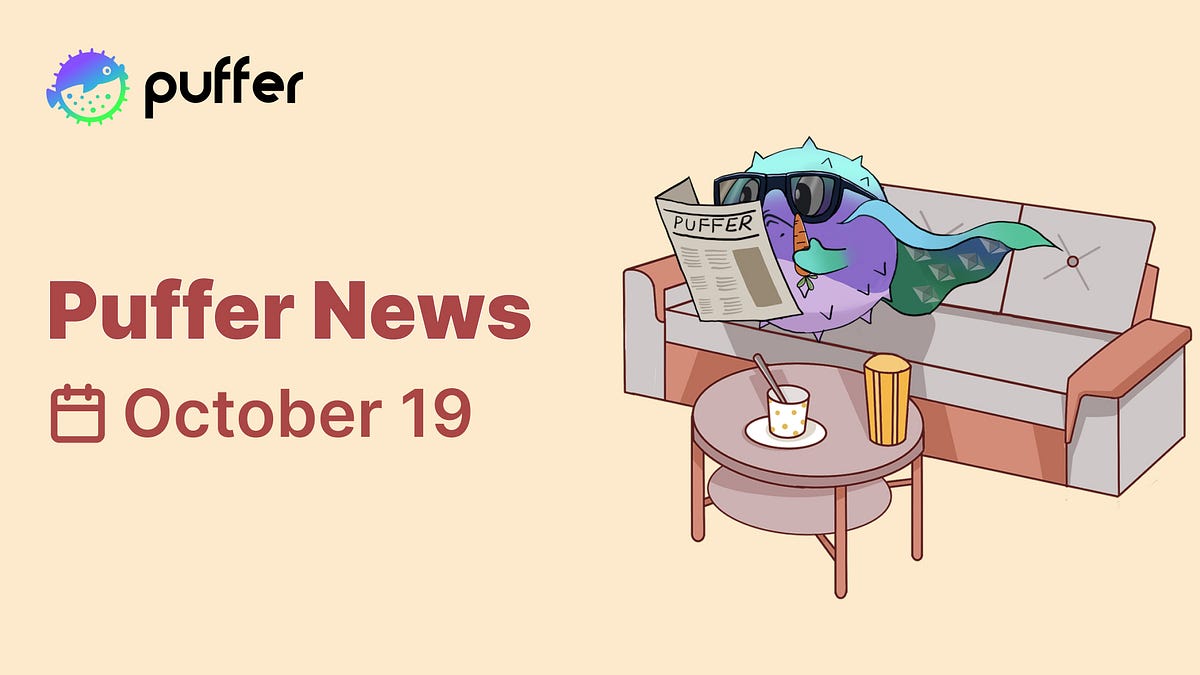 Puffer News — October 19. Greetings Puffer community! The past… | by ...