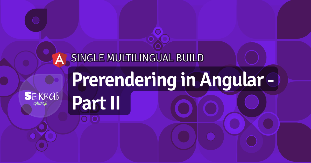 Prerendering in Angular — Part II | by Ayyash Ayyash | Medium