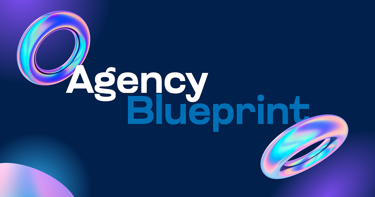 Maximize Your Agency’s Potential with Agency Blueprint’s Expert ...