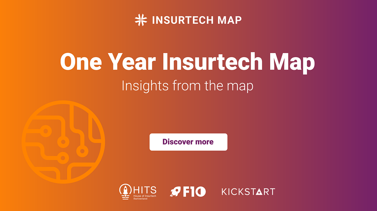 InsurTech Map Celebrates Its One Year Anniversary! | by KICKSTART | Medium