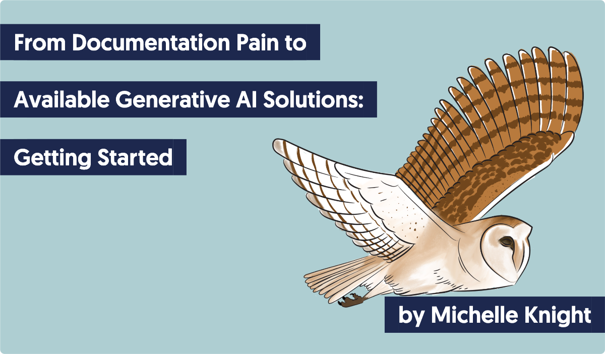 From Documentation Pain to Available Generative AI Solutions: Getting ...