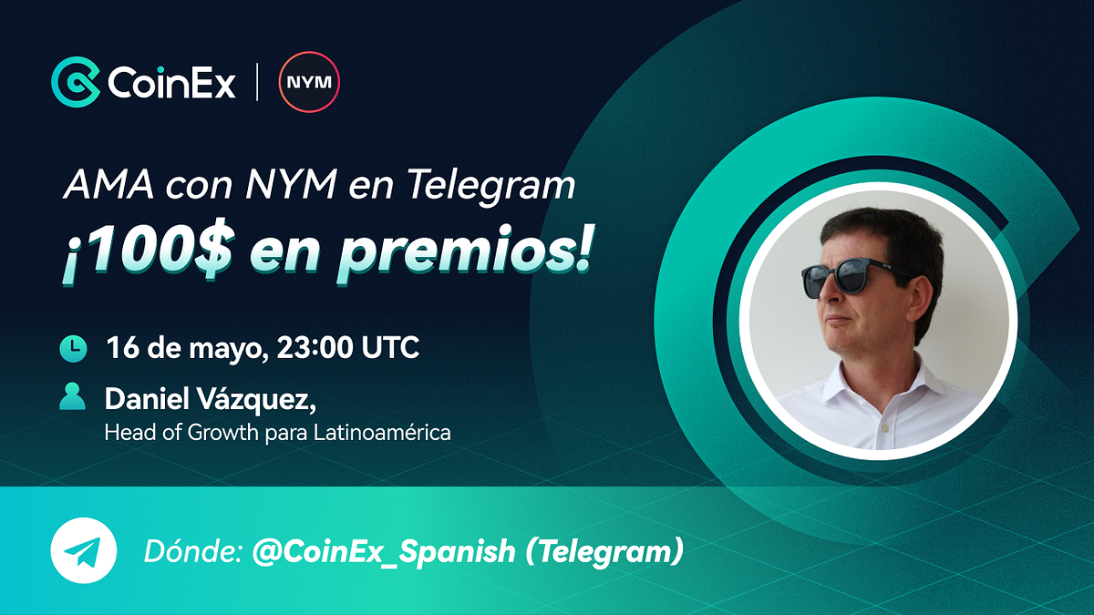 AMA con NYM. Daniel Vázquez, Head of Growth para Nym… | by CoinEx en ...