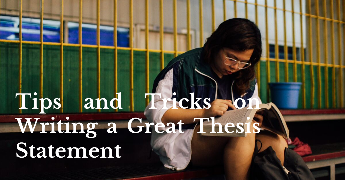 Tips and Tricks on Writing a Great Thesis Statement | by Keith Peters ...