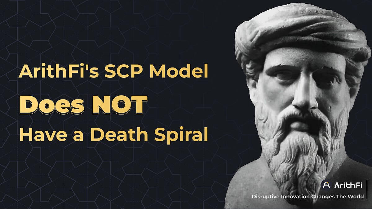 ArithFi’s SCP Model Does NOT Have a Death Spiral | by ArithFi | Jan ...