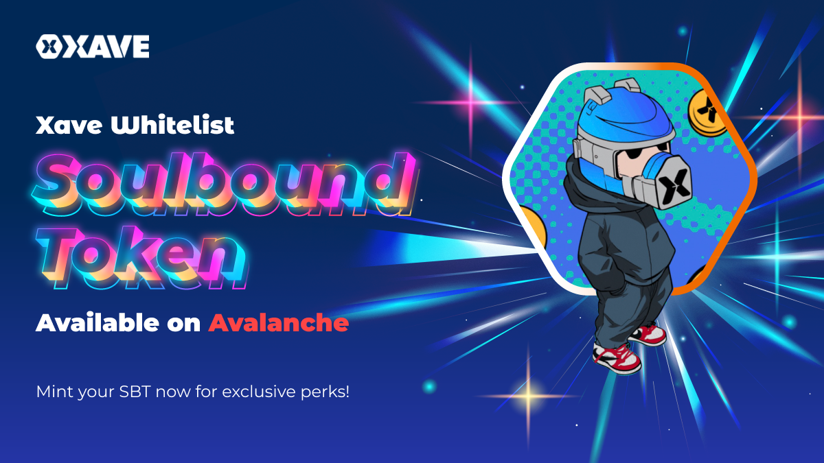 Xave Whitelist SBT: Your Exclusive Pass to the DeFi Future! | by Xave ...