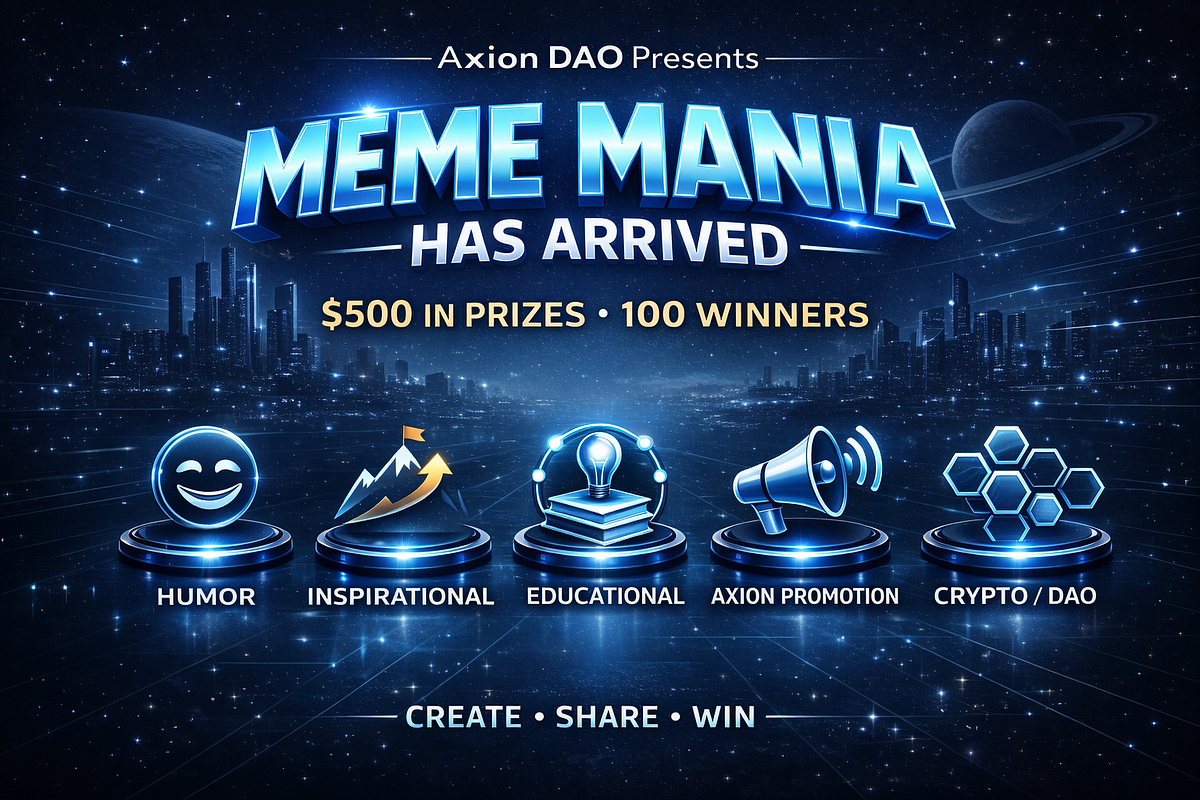 Axion DAO Presents Meme Mania | Medium