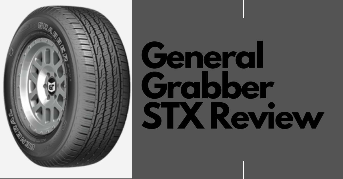 General Grabber STX Review - tiretx - Medium