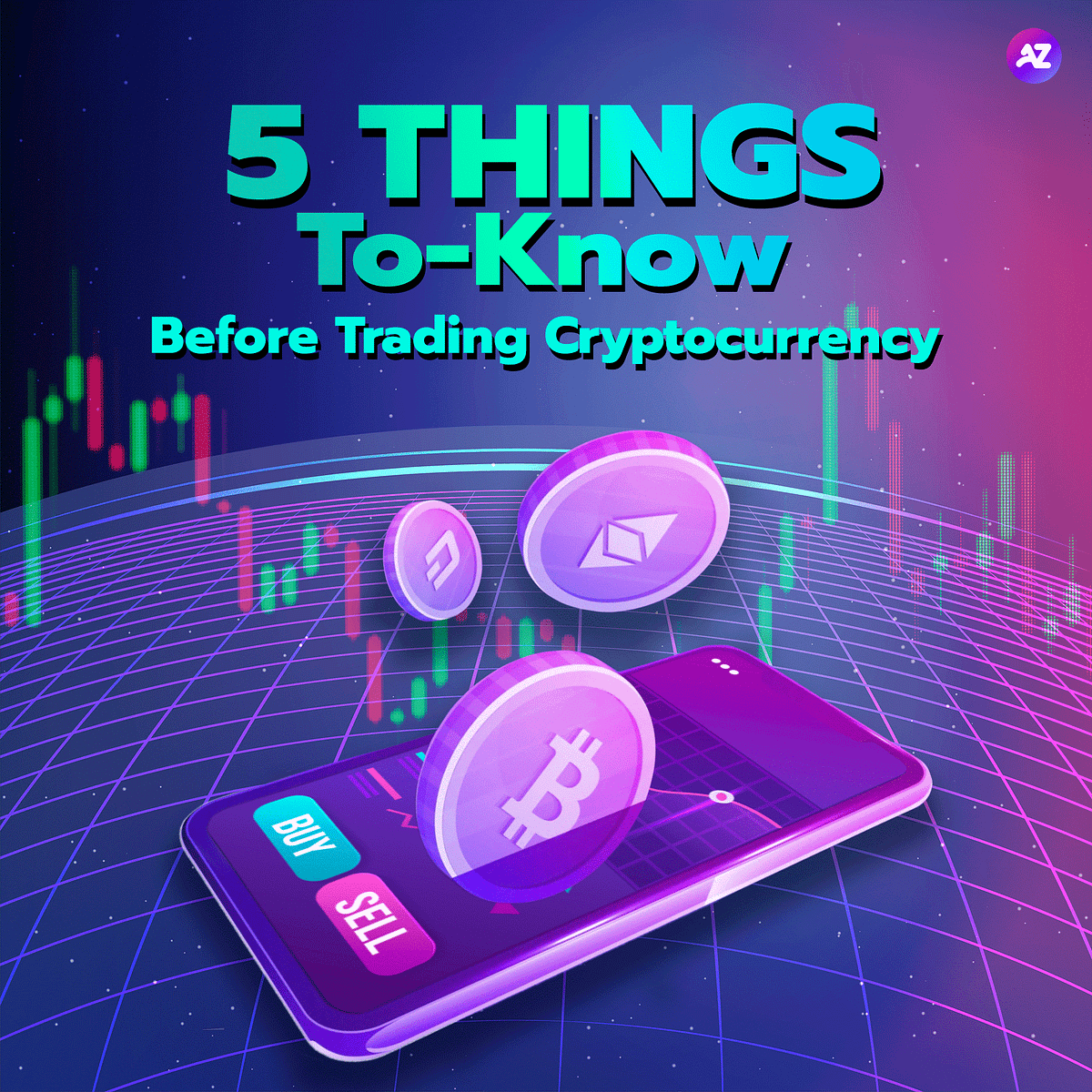 5 Things-to-know Before Trading Cryptocurrency | by Azira Finance ...