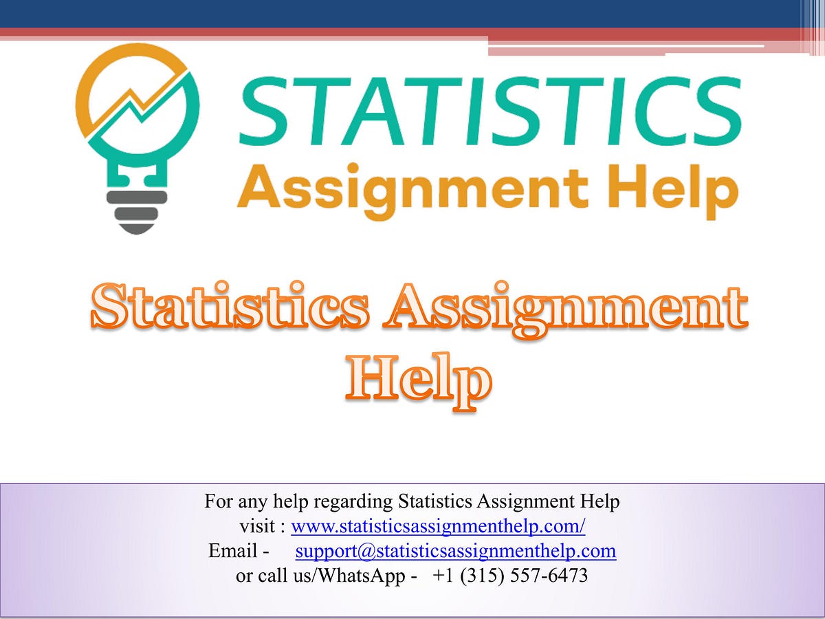 How to Find Statistics Assignment Help in the USA | by Sarahreynolds ...