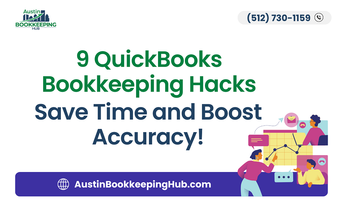 QuickBooks Bookkeeping Hacks: Save Time and Boost Accuracy! | by Austin ...