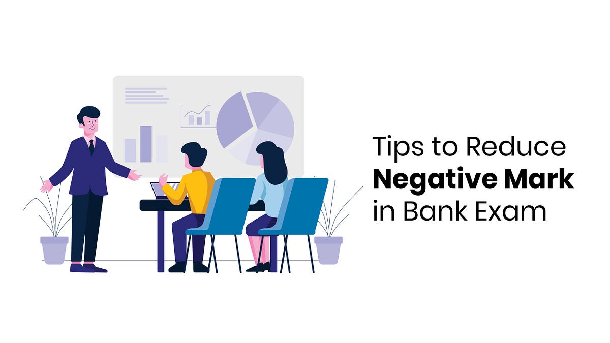 Tips To Reduce Negative Marks In Bank Exams | by Merin Mariam | Jul ...