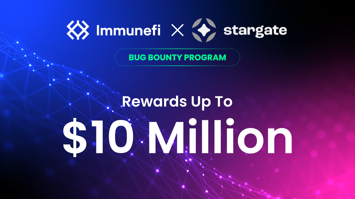 Stargate Launches $10 Million Bug Bounty Program on Immunefi | by ...
