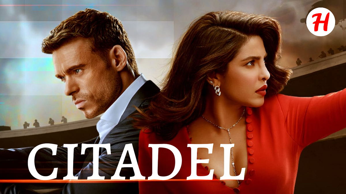 Citadel Web Series (2023) Review, Wiki, Cast & More | by Hindi Filmi ...