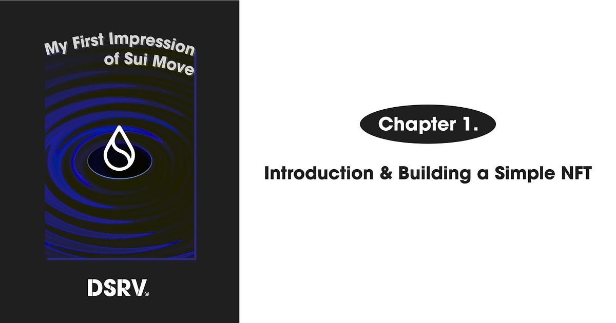 [EN] My First Impression of Sui Move — (1) Introduction & Minting a simple NFT | by Sigrid Jin ...