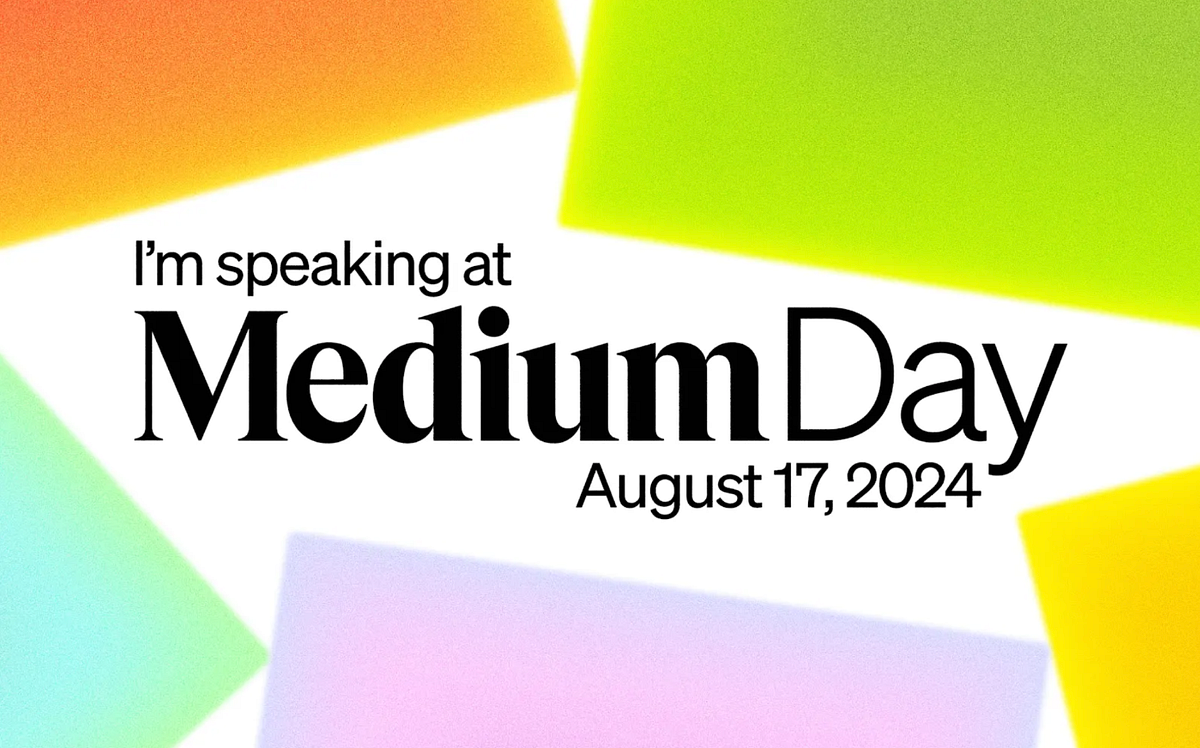 I’m Speaking at Medium Day 2024! - Ritvik Nayak - Medium