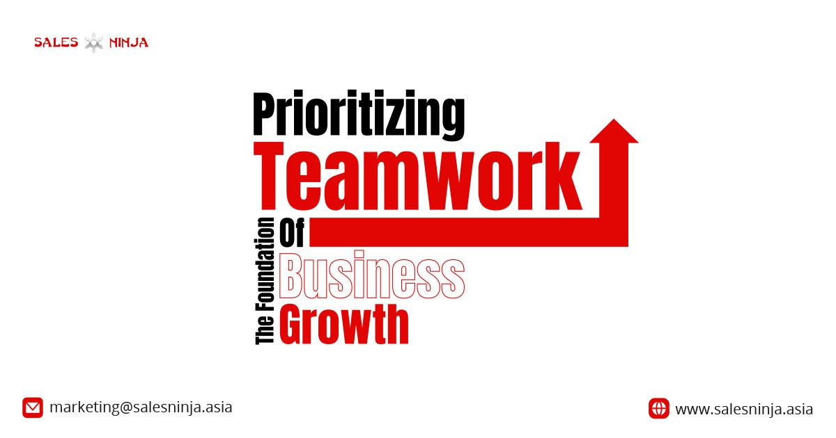 Prioritizing Teamwork: The Foundation of Business Growth | by Sales ...