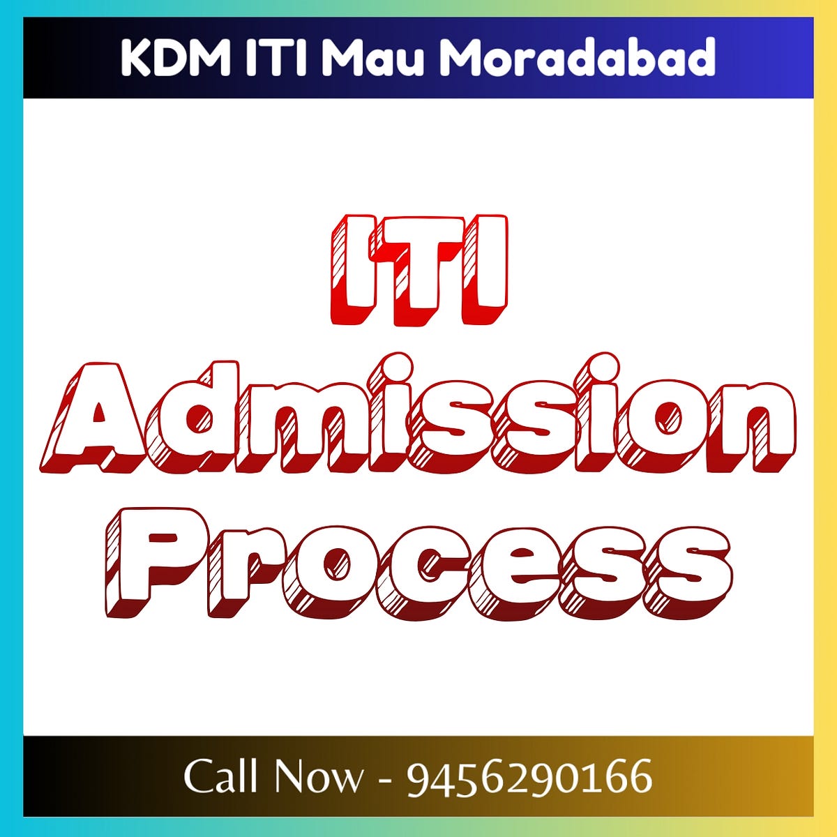 ITI Admission Process - Moradabad Iti - Medium