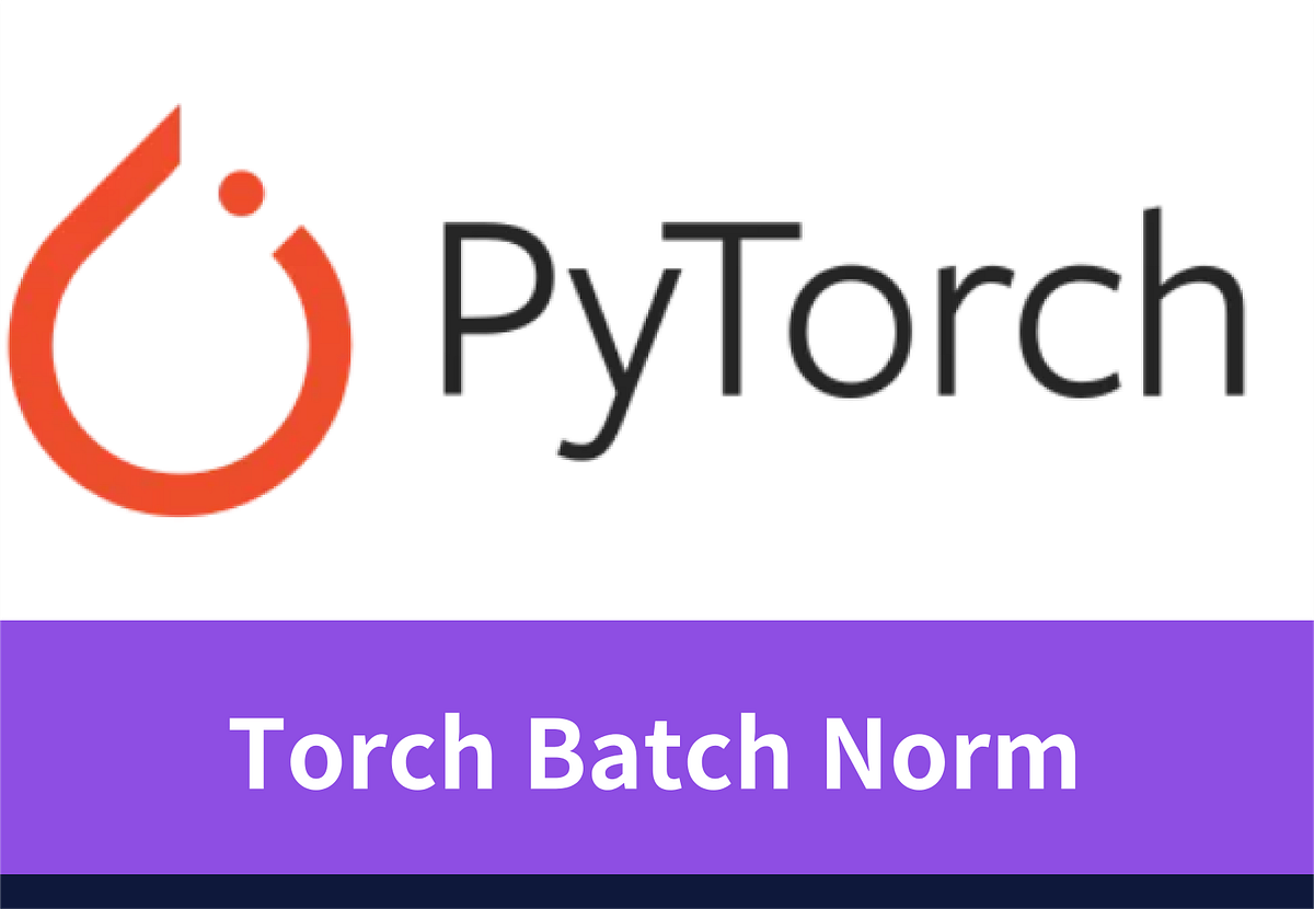 Mastering Torch Batch Norm in PyTorch 2.3 | by novita.ai | Medium