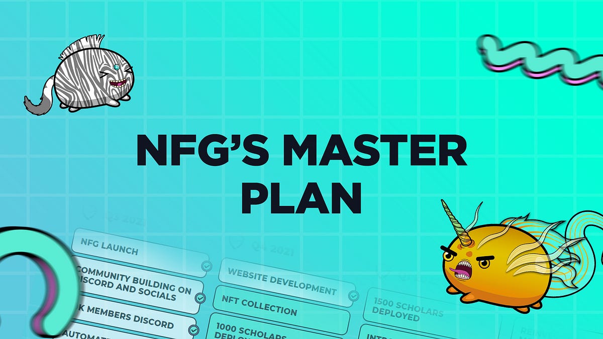 NFG’s Master Plan. NFG Guild would like to present to you… | by Non ...