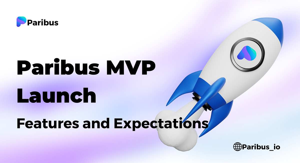 Paribus MVP Launch: Features and Expectations | by Banana | Medium