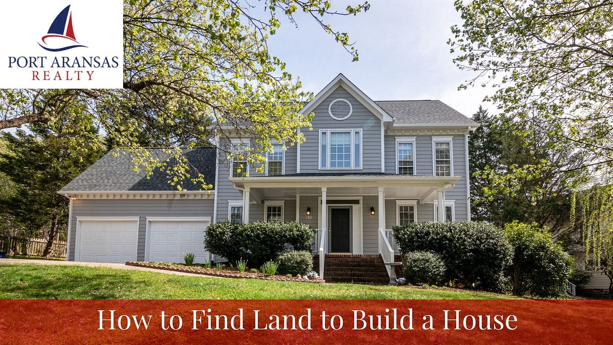 How to Find Land to Build a House | by Jack Williams | Medium